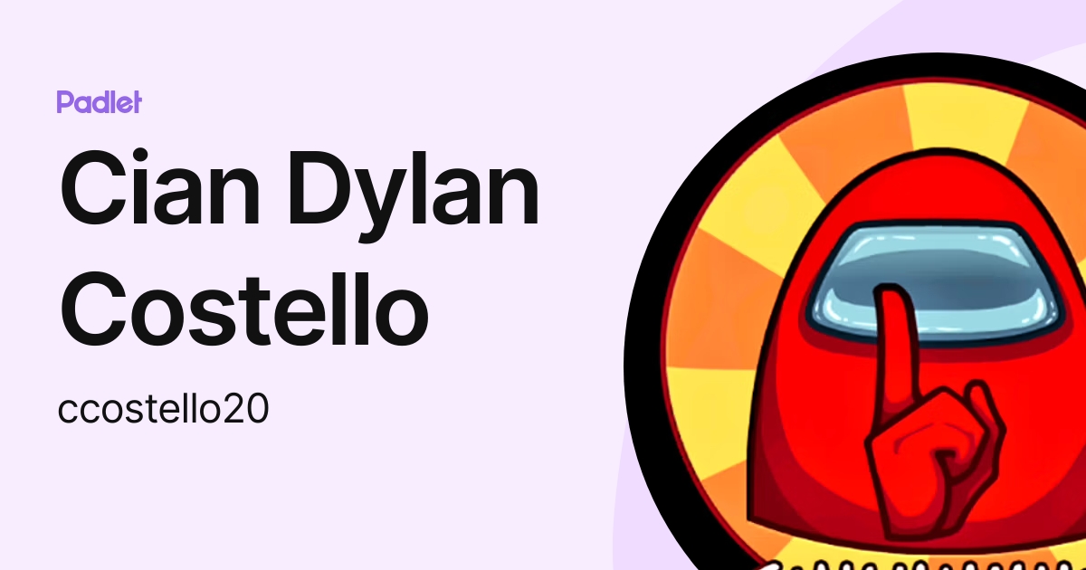 Cian Dylan Costello (ccostello20) profile | Padlet