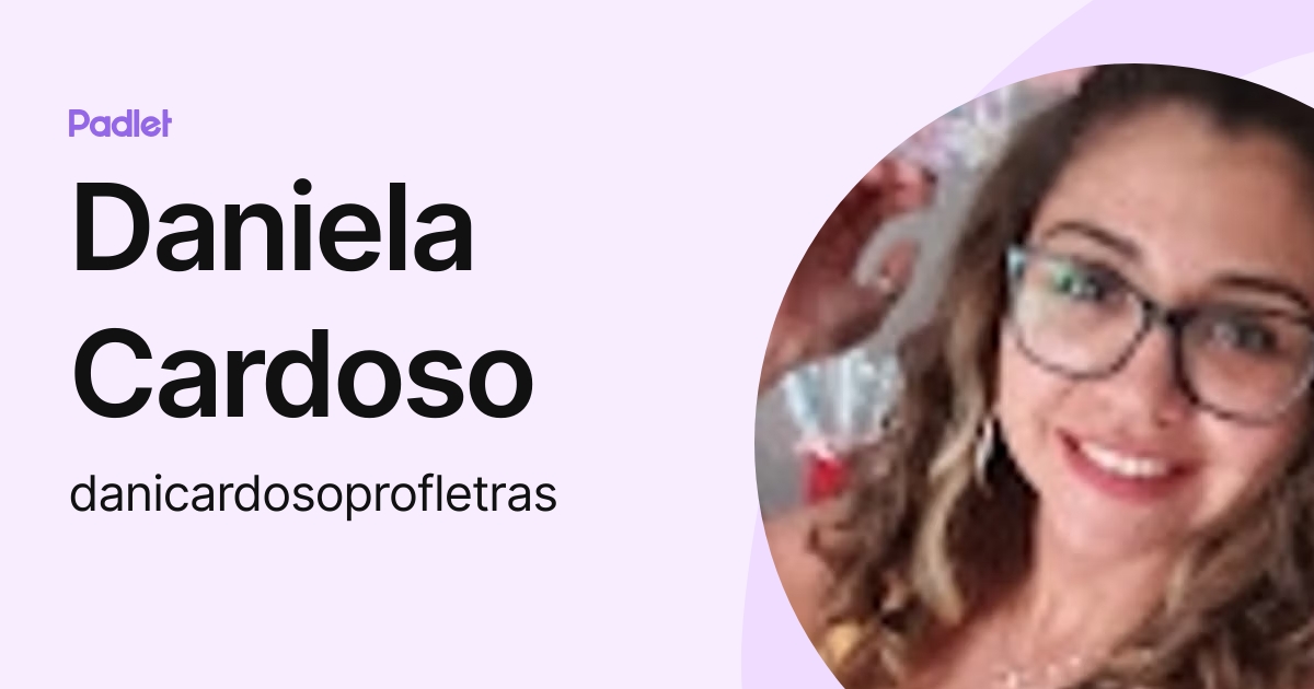 Daniela Cardoso (danicardosoprofletras) profile | Padlet