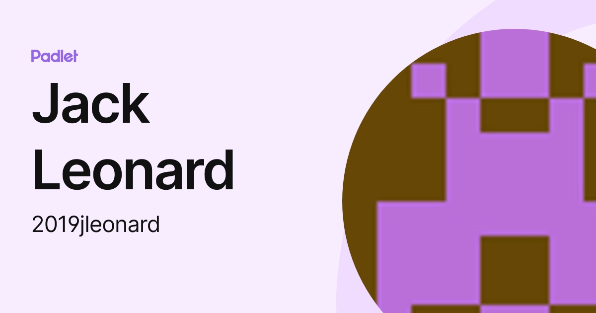 Jack Leonard (2019jleonard) profile | Padlet