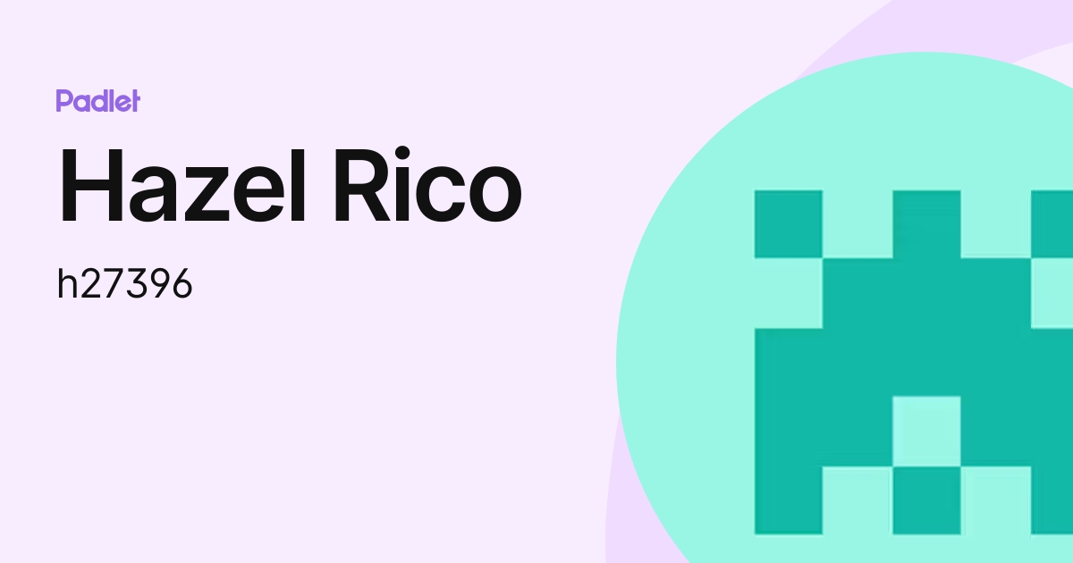 Hazel Rico (h27396) profile | Padlet