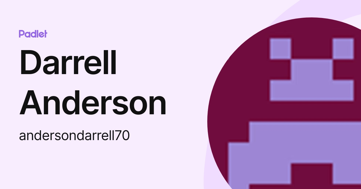 Darrell Anderson (andersondarrell70) profile | Padlet