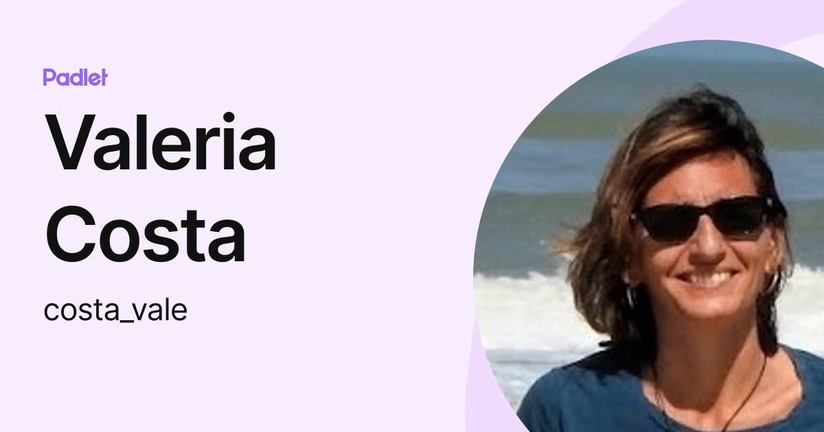 Valeria Costa (costa_vale) profile | Padlet