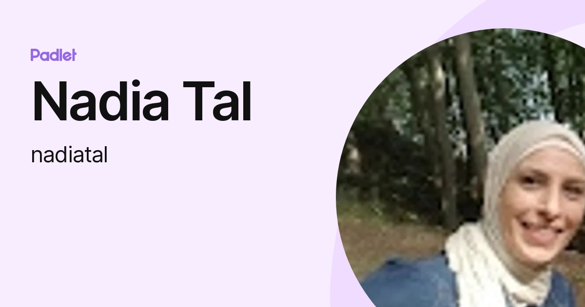 Nadia Tal (nadiatal) profile | Padlet