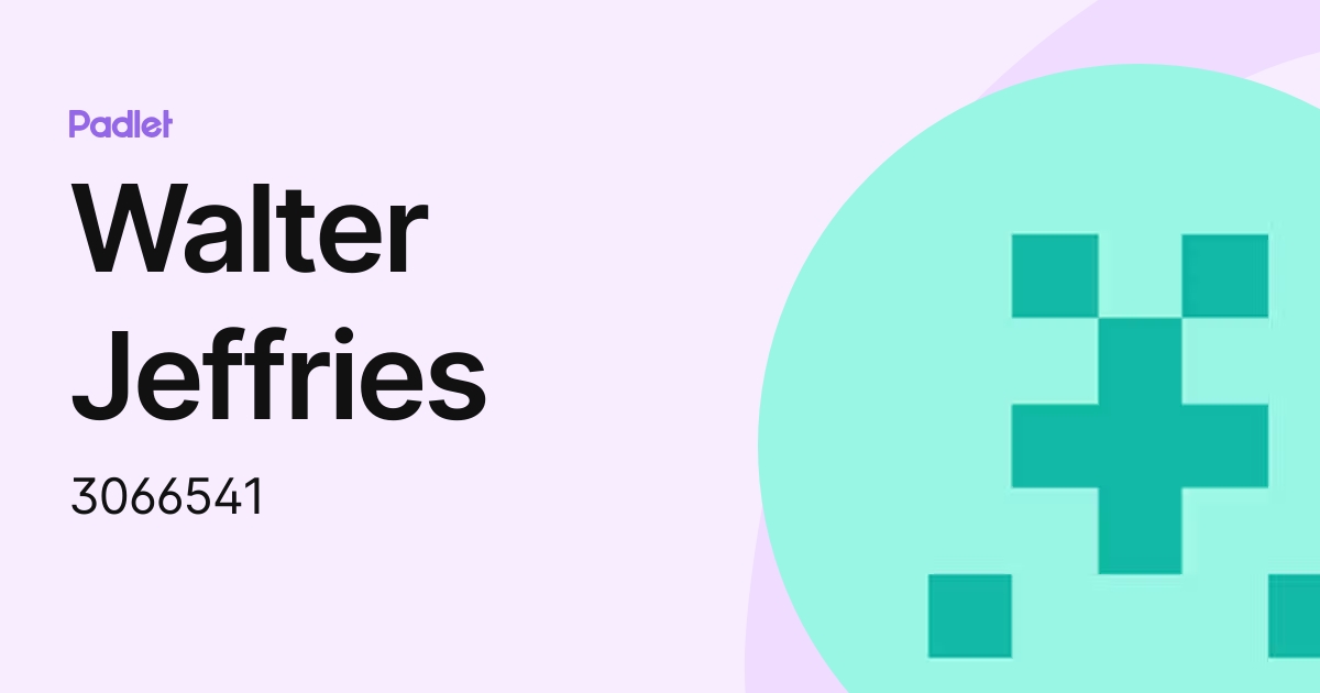 Walter Jeffries (3066541) profile | Padlet
