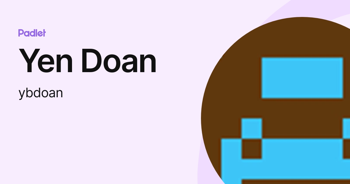 Yen Doan (ybdoan) profile | Padlet