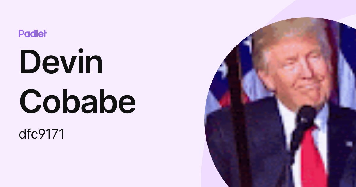 Devin Cobabe (dfc9171) profile | Padlet