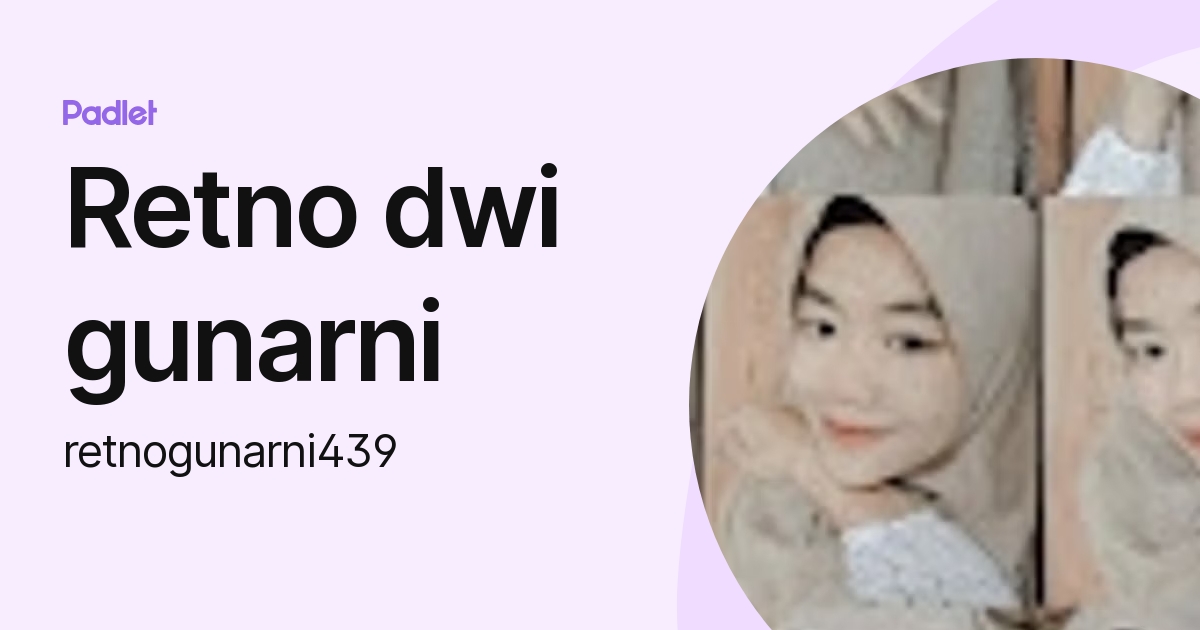 Retno dwi gunarni (retnogunarni439) profile | Padlet