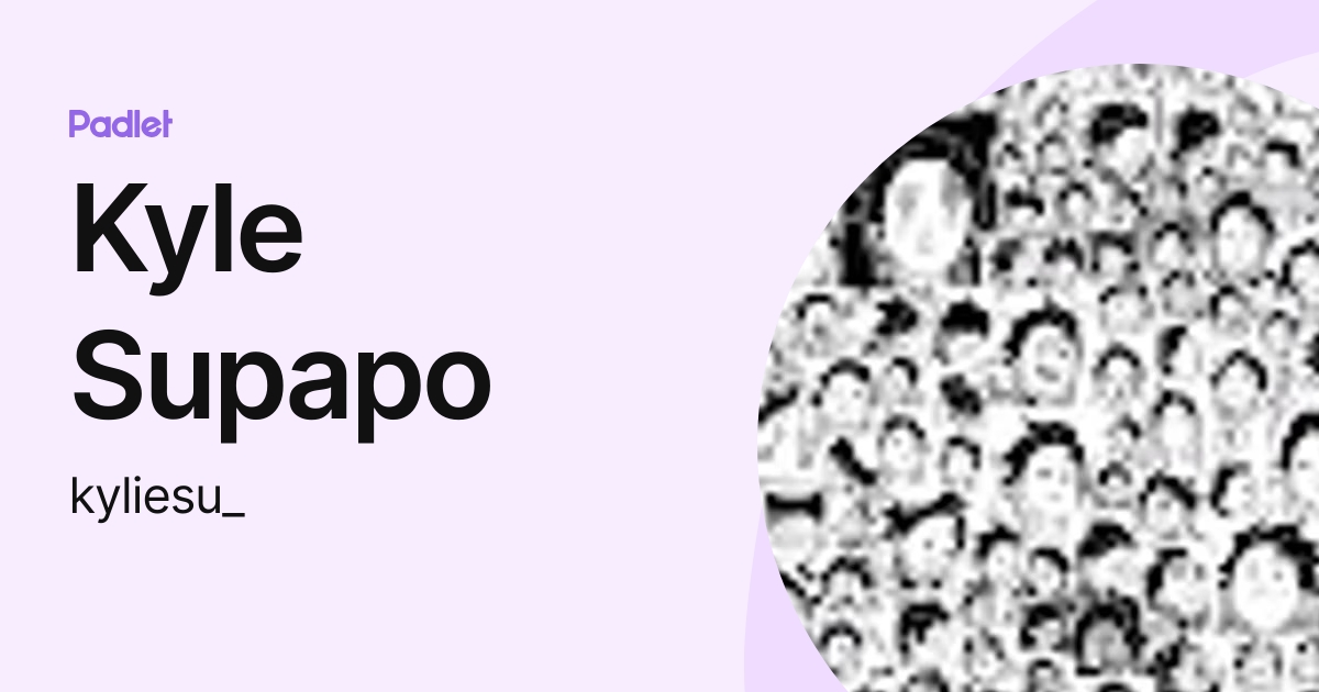 Kyle Supapo (kyliesu_) profile | Padlet