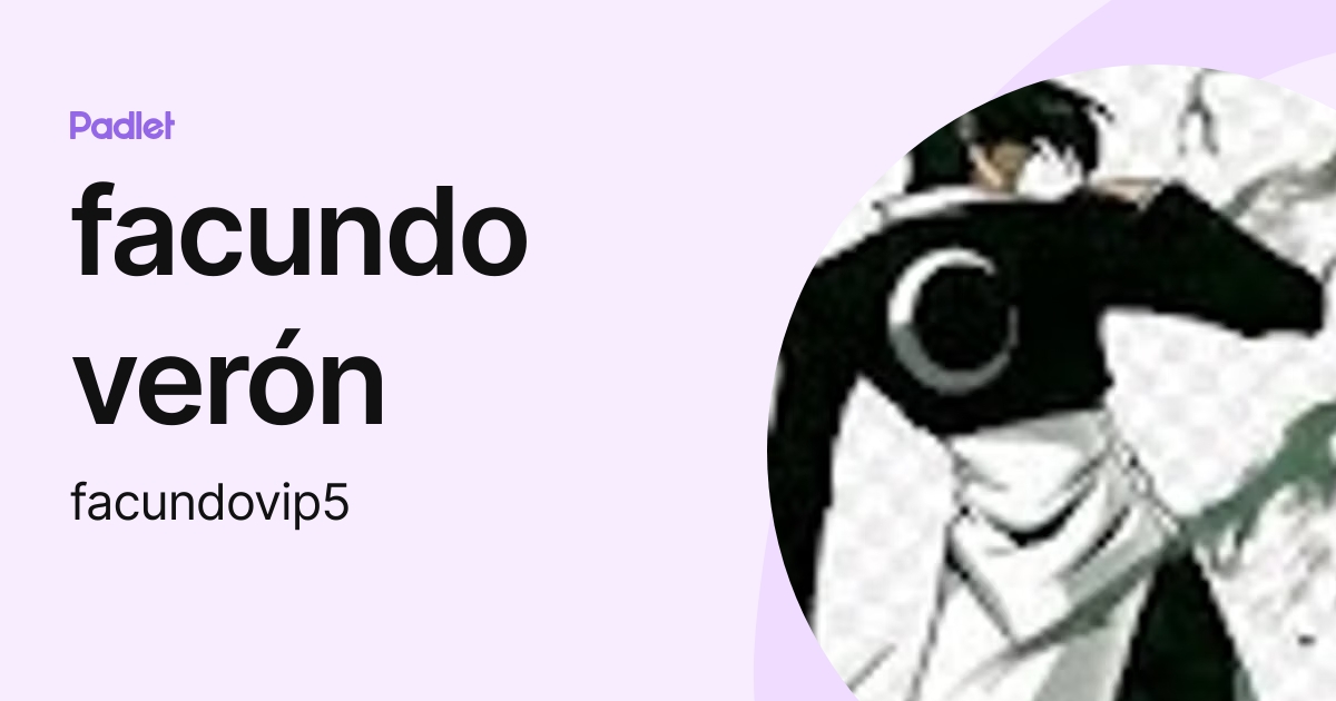 facundo verón (facundovip5) profile | Padlet