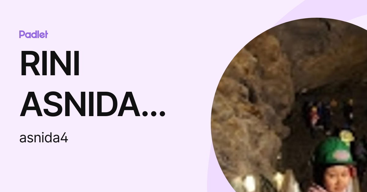 RINI ASNIDA BINTI ABDULLAH FKA (asnida4) profile | Padlet