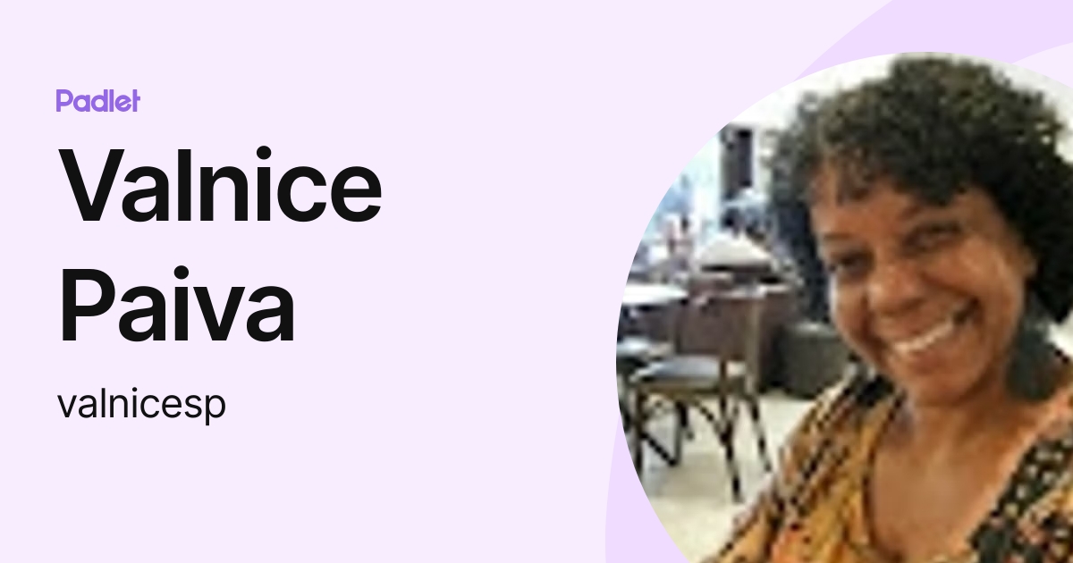 Valnice Paiva (valnicesp) profile | Padlet