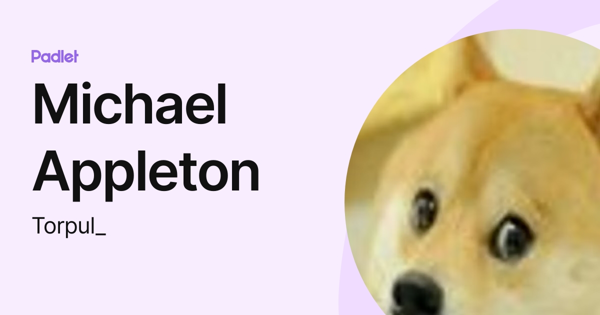 Michael Appleton (Torpul_) profile | Padlet