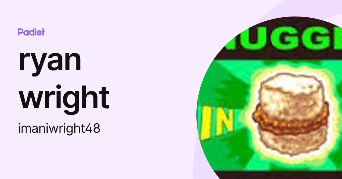 ryan wright (imaniwright48) profile | Padlet