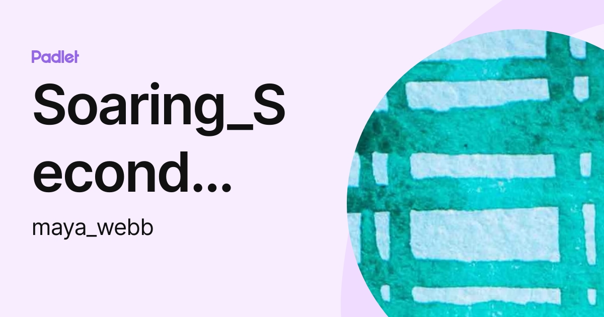 Soaring_Second Graders (maya_webb) profile | Padlet