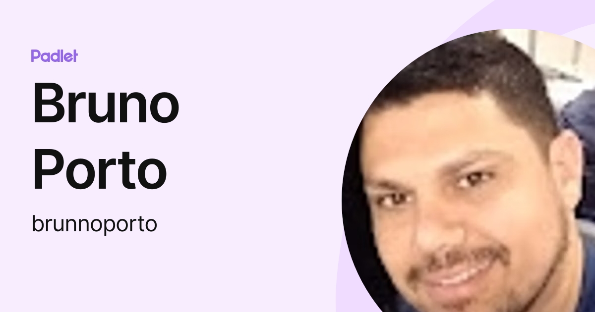 Bruno Porto (brunnoporto) profile | Padlet