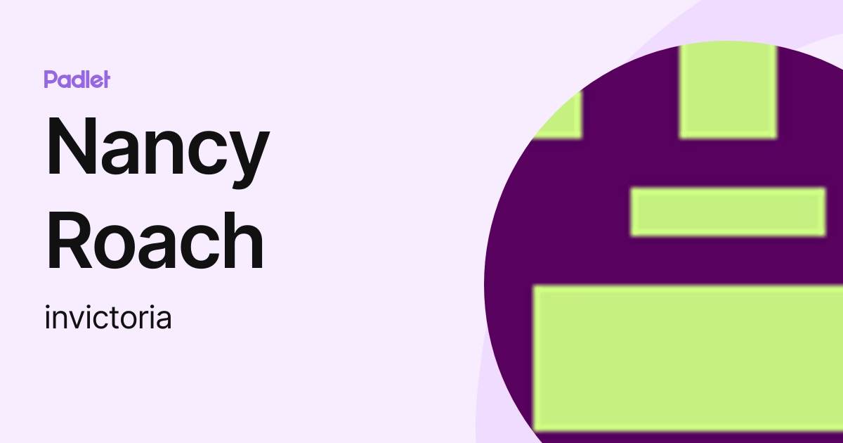 Nancy Roach (invictoria) profile | Padlet