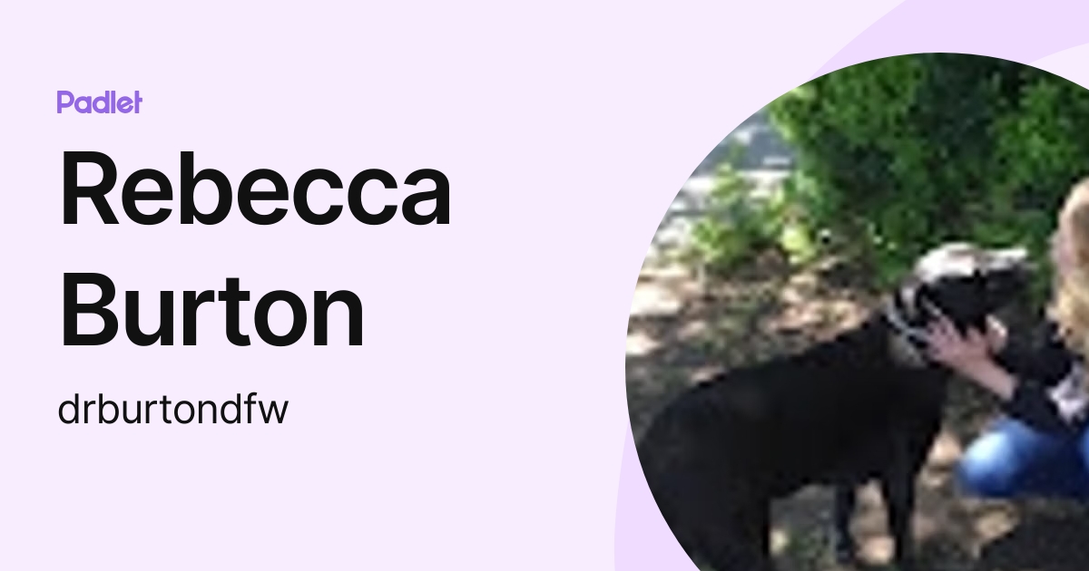 Rebecca Burton (drburtondfw) profile | Padlet
