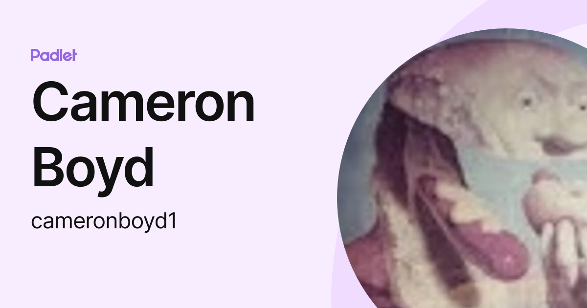 Cameron Boyd (cameronboyd1) profile | Padlet