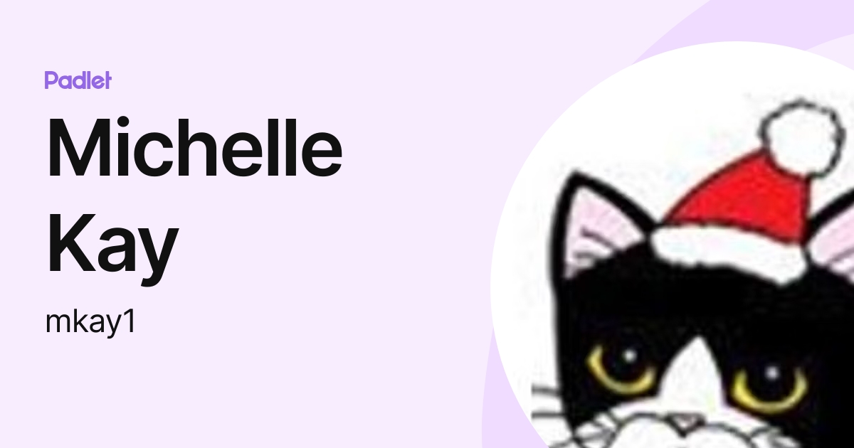 Michelle Kay (mkay1) profile | Padlet