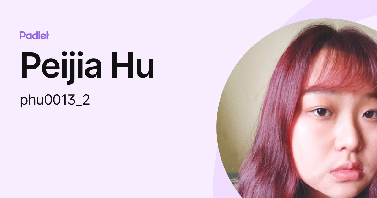 Peijia Hu (phu001) profile | Padlet
