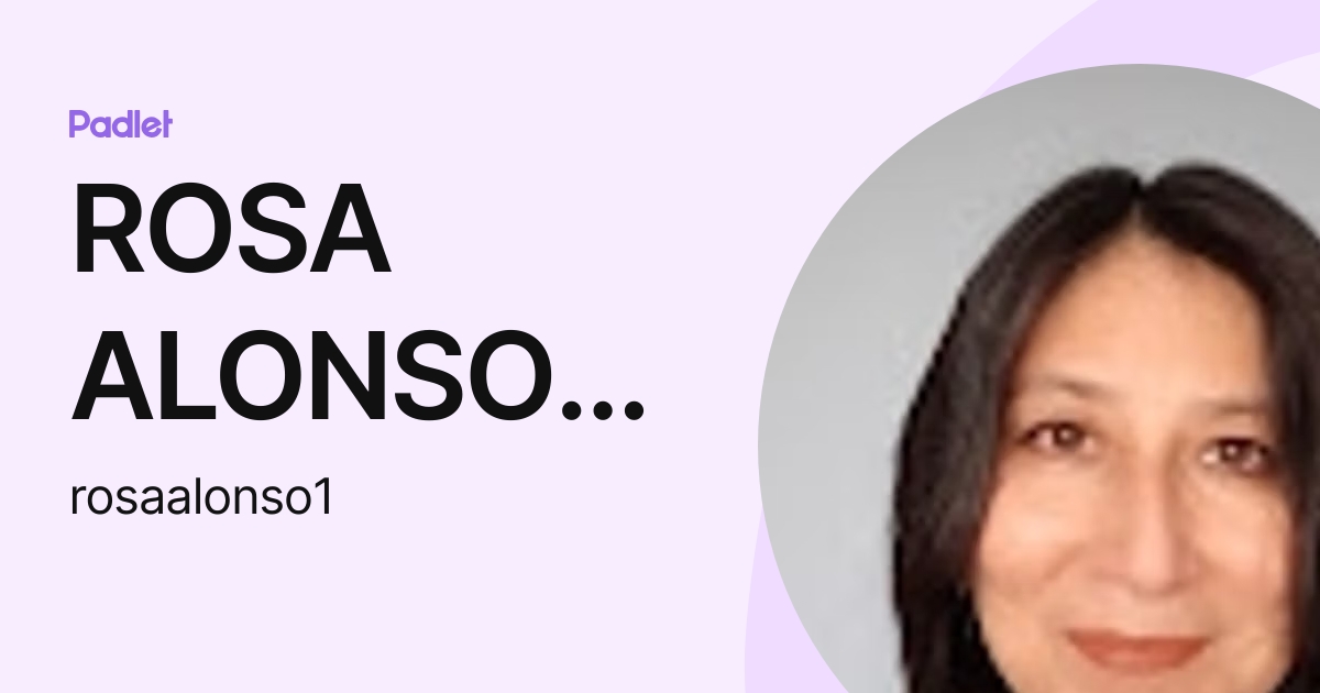 ROSA ALONSO YABAR (rosaalonso1) perfil | Padlet