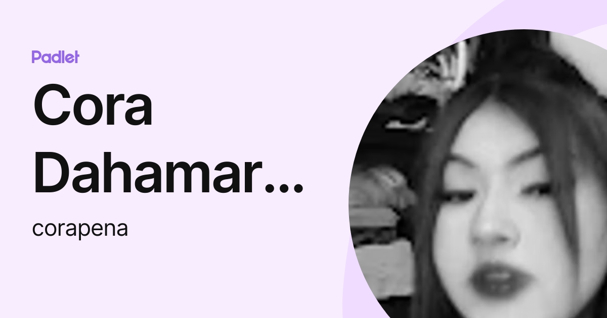 Cora Dahamar Peña Perales (corapena) profile | Padlet