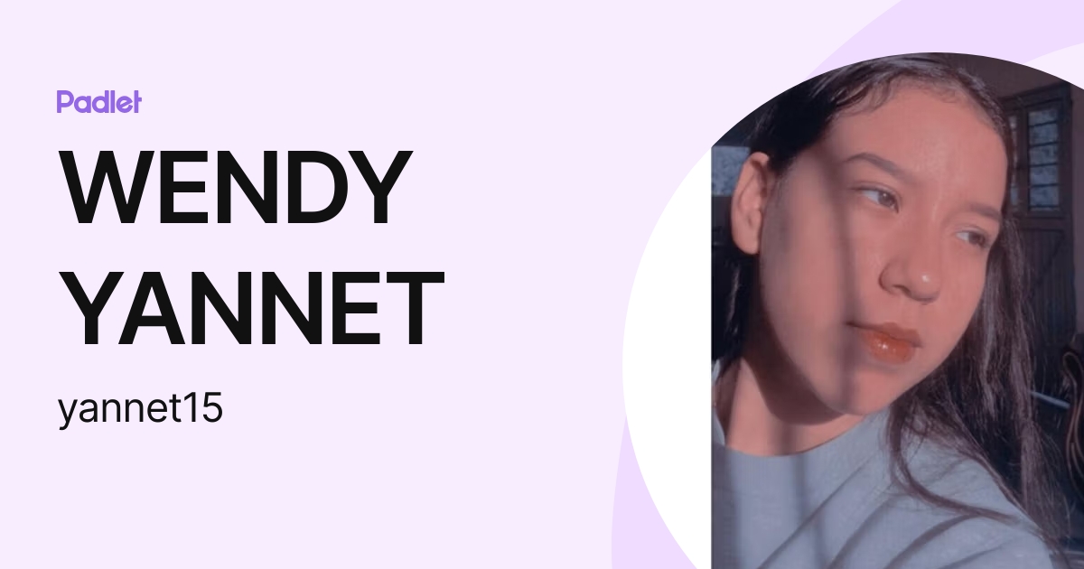 WENDY YANNET (yannet15) profile | Padlet