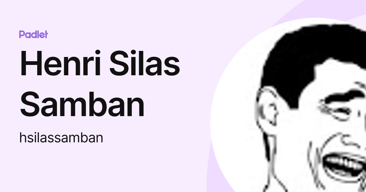 Henri Silas Samban (hsilassamban) profile | Padlet