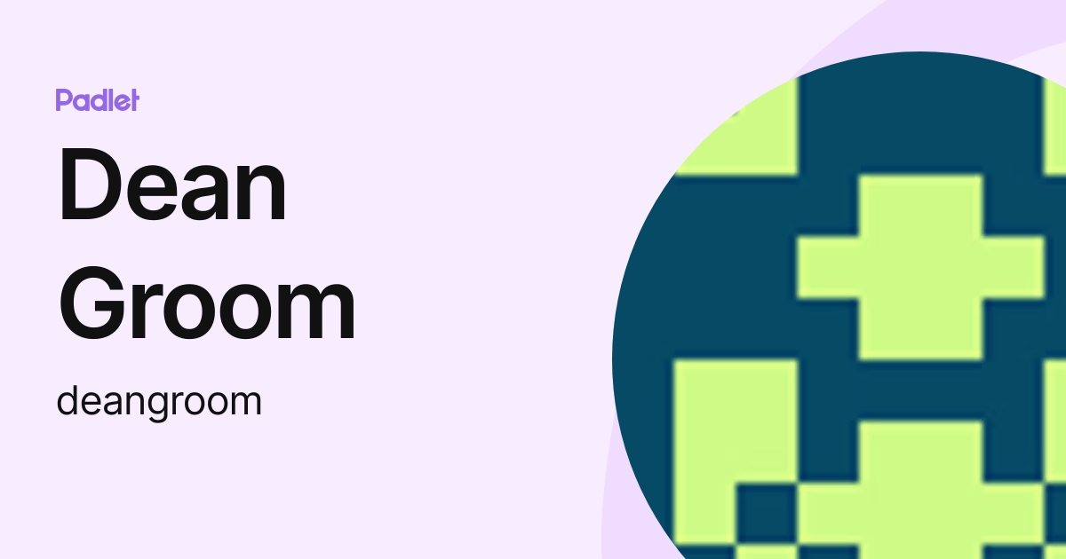 Dean Groom (deangroom) profile | Padlet