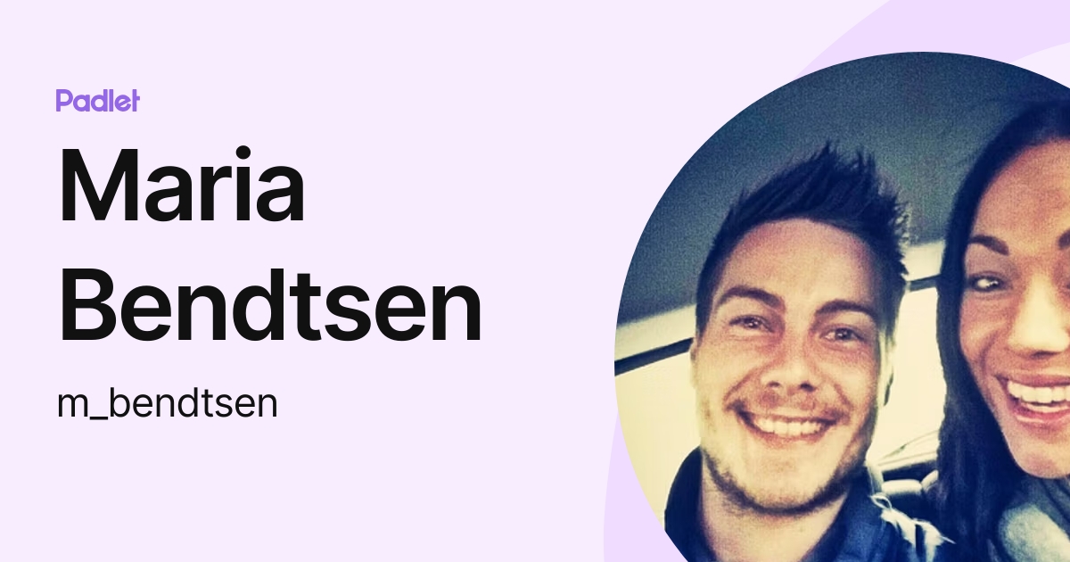 Maria Bendtsen (m_bendtsen) profile | Padlet