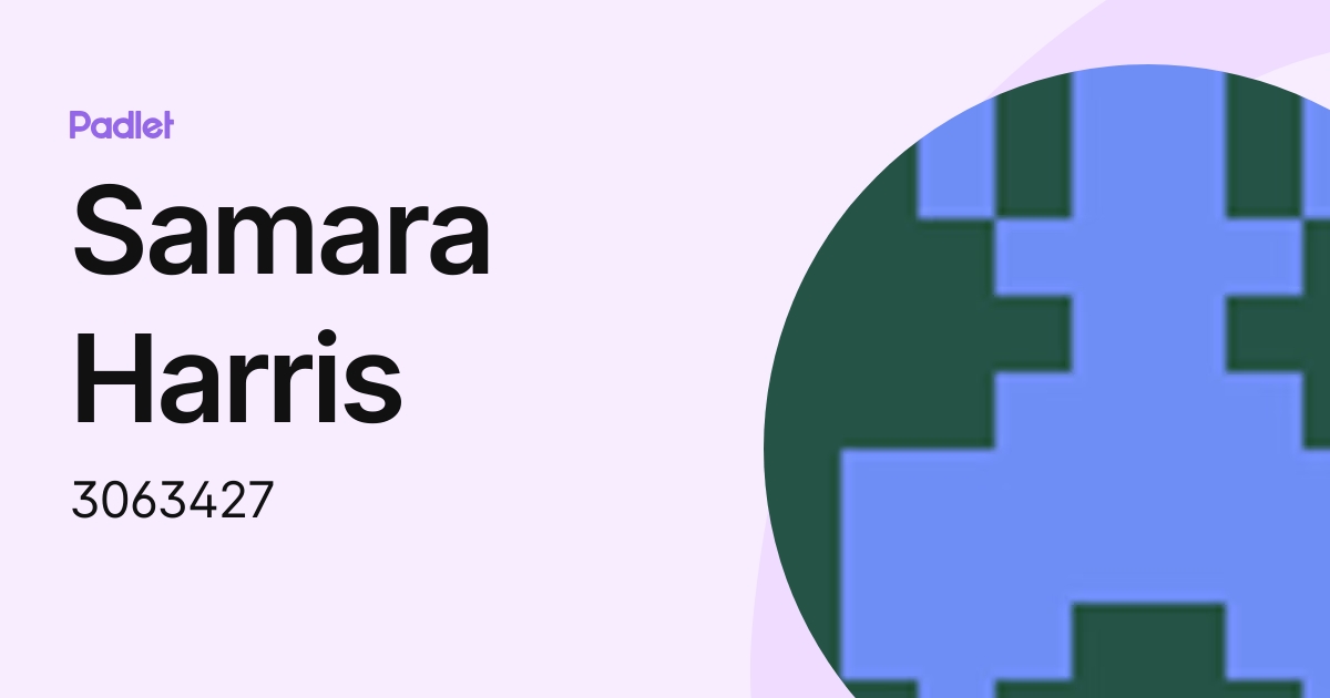 Samara Harris (3063427) profile | Padlet