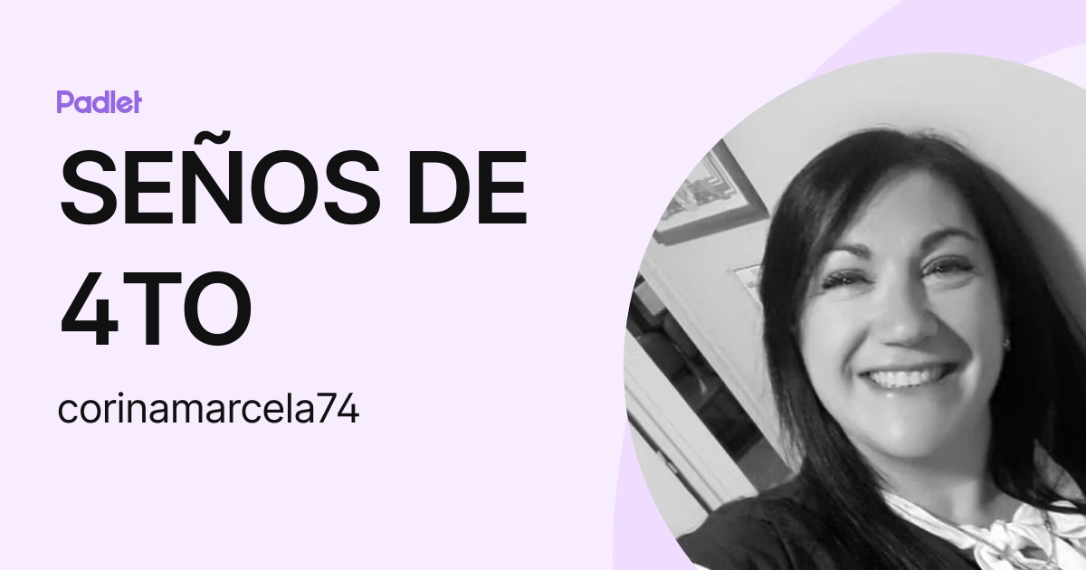 SEÑOS DE 4TO (corinamarcela74) profile | Padlet