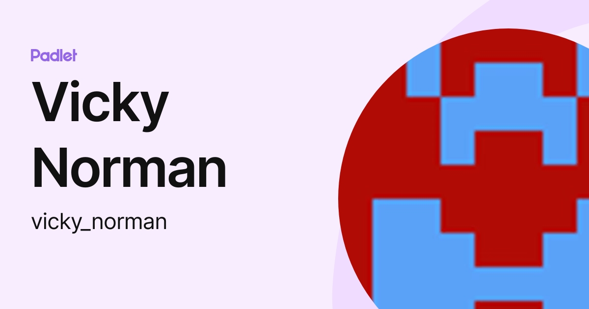 Vicky Norman (vicky_norman) profile | Padlet