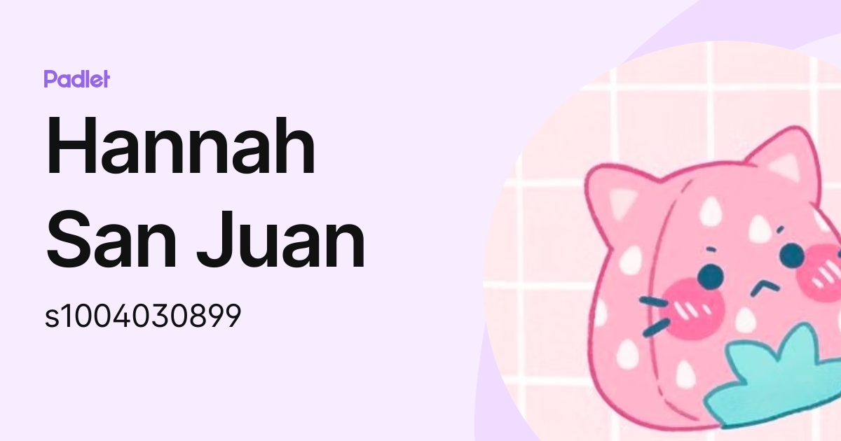 Hannah San Juan (s1004030899) profile | Padlet