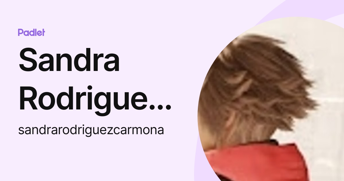 Sandra Rodriguez Carmona (sandrarodriguezcarmona) profile | Padlet