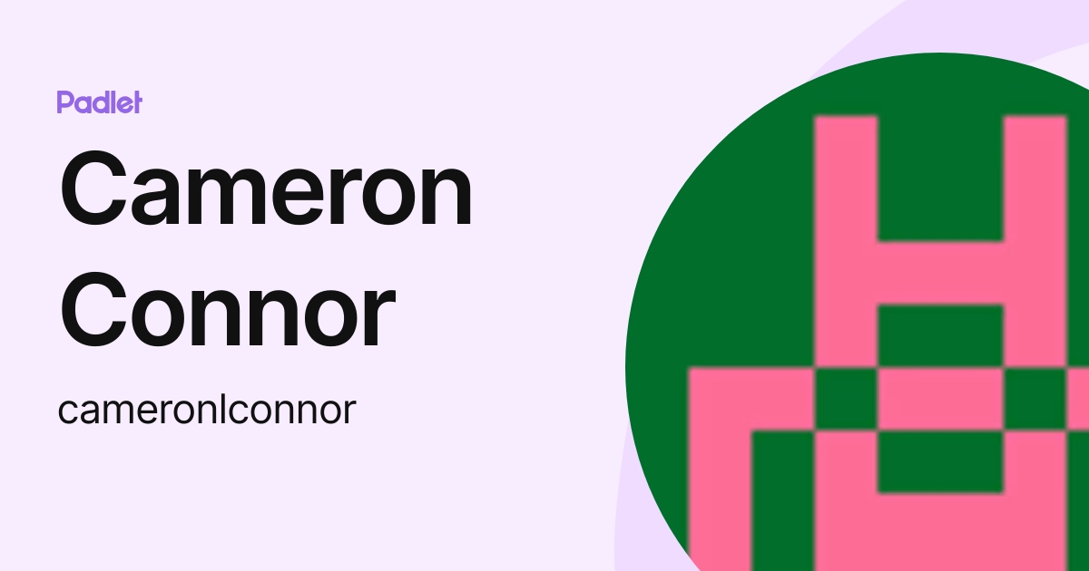 Cameron Connor (cameronlconnor) profile | Padlet