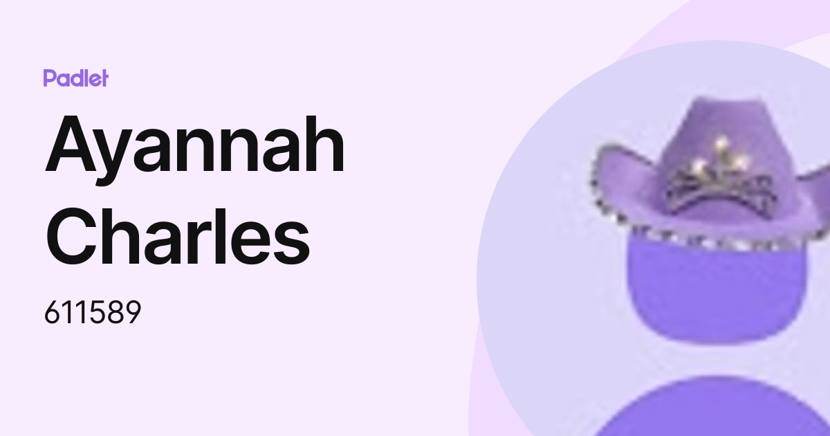 Ayannah Charles (611589) profile | Padlet