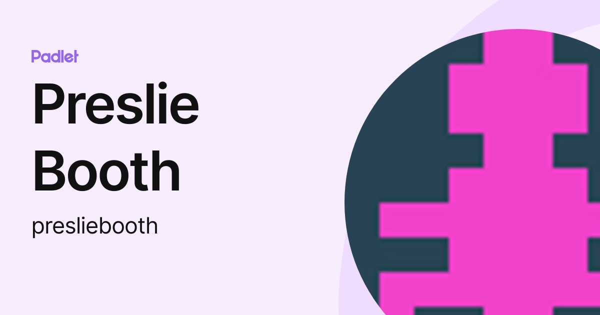 Preslie Booth (presliebooth) profile | Padlet
