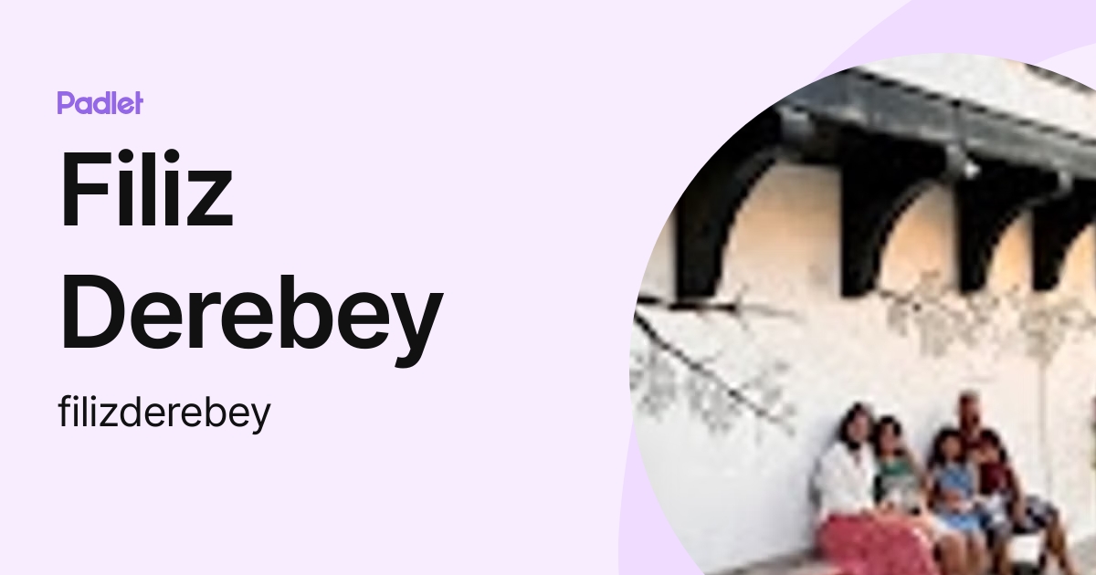 Filiz Derebey (filizderebey) profile | Padlet