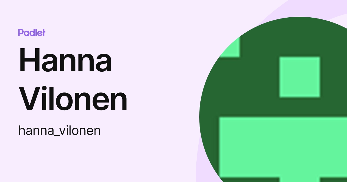 Hanna Vilonen (hanna_vilonen) profile | Padlet