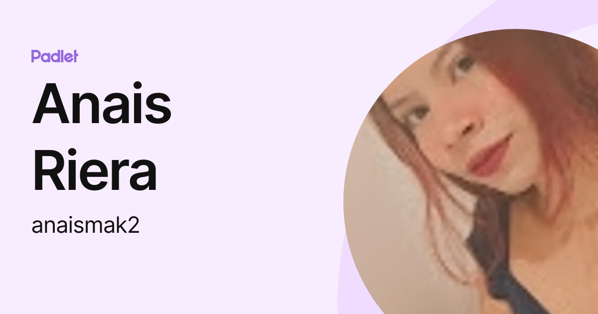 Anais Riera (anaismak2) profile | Padlet