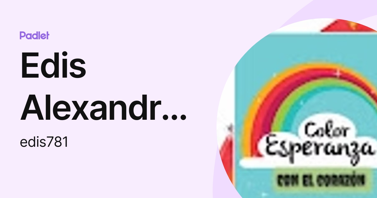 Edis Alexandra Graciano Q. (edis781) profile | Padlet