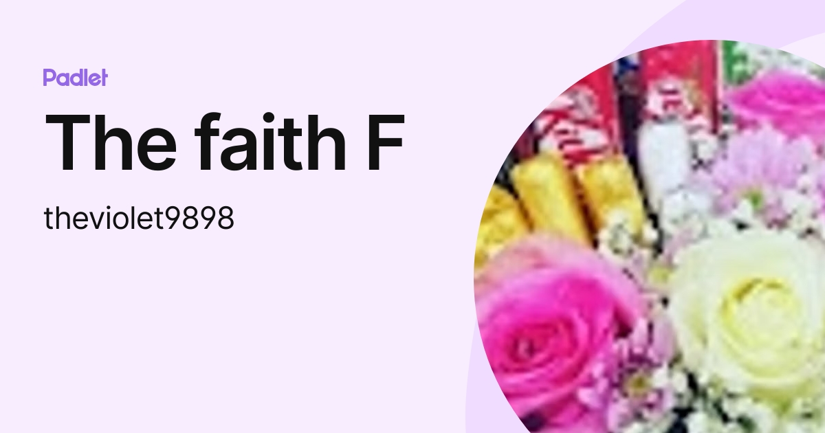 The faith F (theviolet9898) profile | Padlet