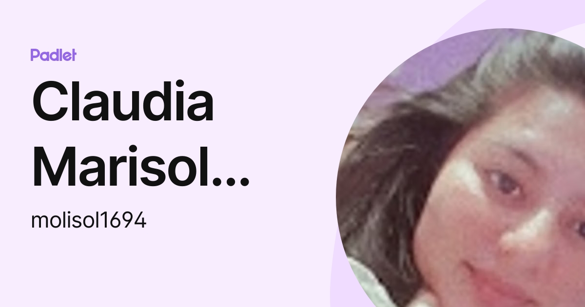 Claudia Marisol Molina De Avilés (molisol1694) profile | Padlet