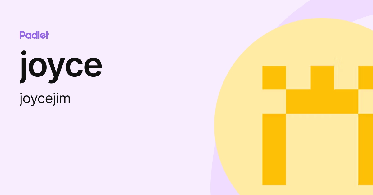 joyce (joycejim) profile | Padlet