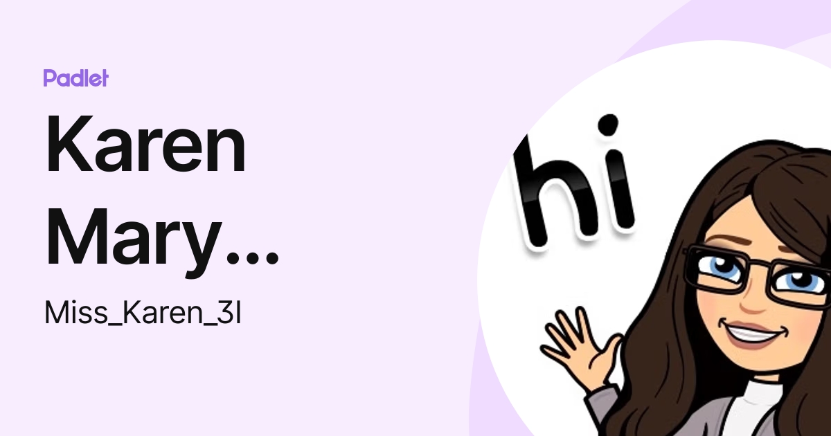 Karen Mary Malone (Miss_Karen_3I) profile | Padlet