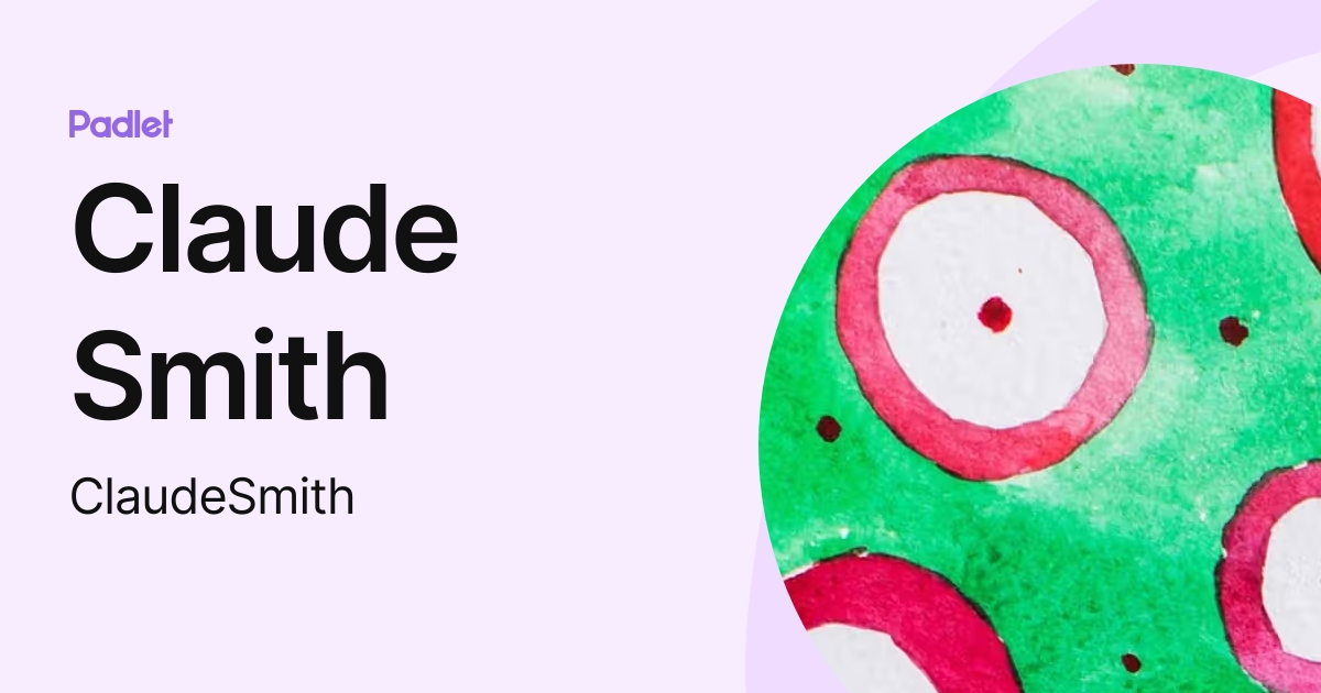 Claude Smith (ClaudeSmith) profile | Padlet