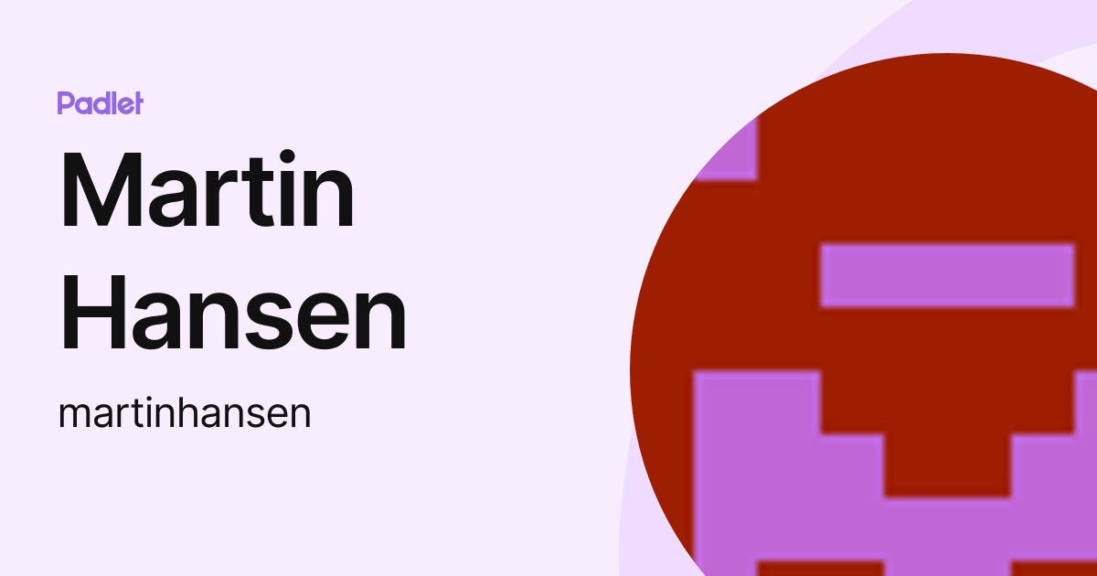 Martin Hansen (martinhansen) profile | Padlet