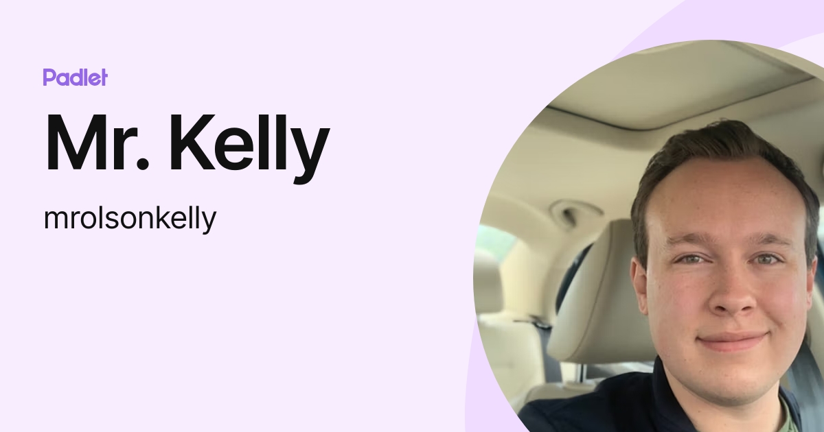 Mr. Kelly (mrolsonkelly) profile | Padlet