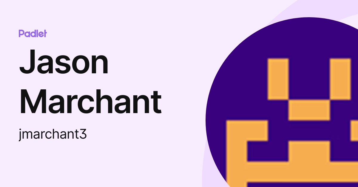 Jason Marchant (jmarchant3) profile | Padlet